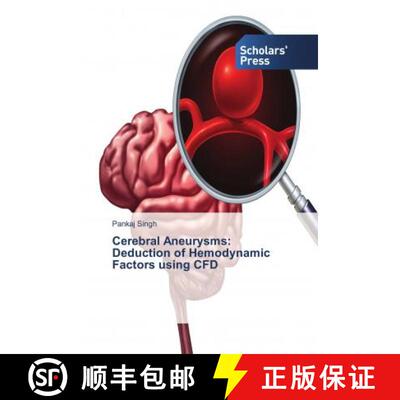 预订 Cerebral Aneurysms: Deduction of Hemodynamic Factors using CFD [9783659836459]