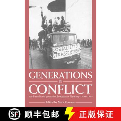 【3-4周达】精装 Generations in Conflict: Youth Revolt and Generation Formation in Germany 1770 1968 [9780521441834]