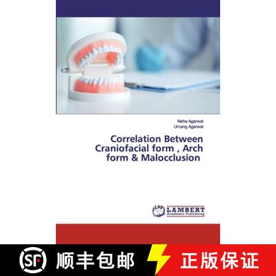 预订 Correlation Between Craniofacial form , Arch form & Malocclusion [9786202563161]