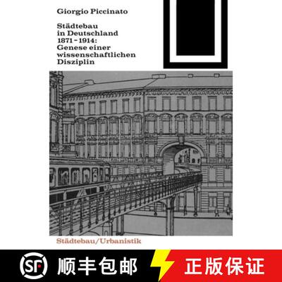 【3-4周达】Städtebau in Deutschland 1871–1914 – Genese einer wissenschaftlichen Disziplin [9783035600650]