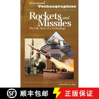 【3-4周达】Rockets and Missiles: The Life Story of a Technology [9780313327957]