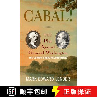 【3-4周达】Cabal!: The Plot Against General Washington, the Conway Cabal Reconsidered [9781594164194]