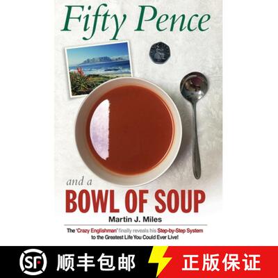 【3-4周达】精装 Fifty Pence and a Bowl of Soup: The 'Crazy Englishman' finally reveals his Step-by-St... [9781716971570]