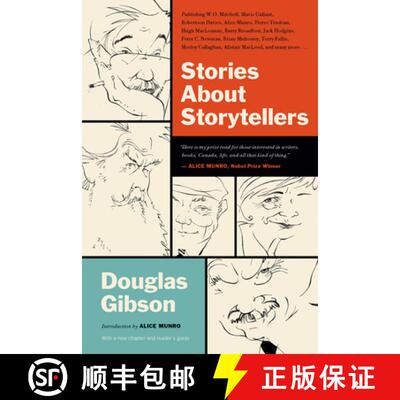 【3-4周达】Stories About Storytellers: Publishing W.O. Mitchell, Mavis Gallant, Robertson Davies, Ali... [9781770412095]