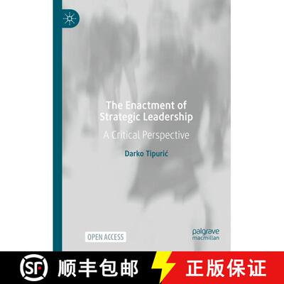 【3-4周达】The Enactment of Strategic Leadership : A Critical Perspective (1st ed. 2022) (1st ed. 202... [9783031037986]