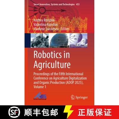 【3-4周达】精装 Robotics in Agriculture: Proceedings of the Fifth International Conference on Agricul... [9783032071705]