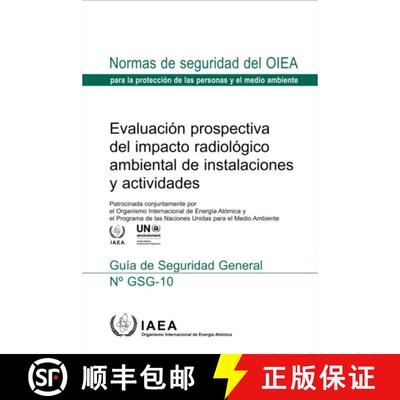 【3-4周达】Evaluación Prospectiva Del Impacto Radiológico Ambiental De Instalaciones Y Actividades [9789203056243]