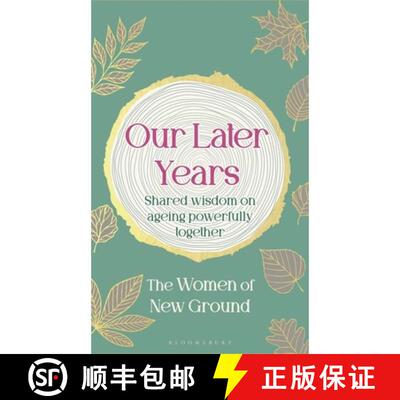 【3-4周达】精装 Our Later Years : Shared wisdom on ageing powerfully together [9781526692283]