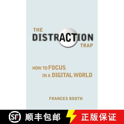 【3-4周达】The Distraction Trap: How to Focus in a Digital World,  1E [9780273785859]