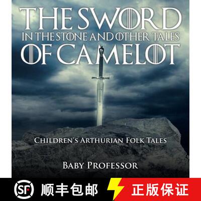【3-4周达】The Sword in the Stone and Other Tales of Camelot | Children's Arthurian Folk Tales [9781541904743]