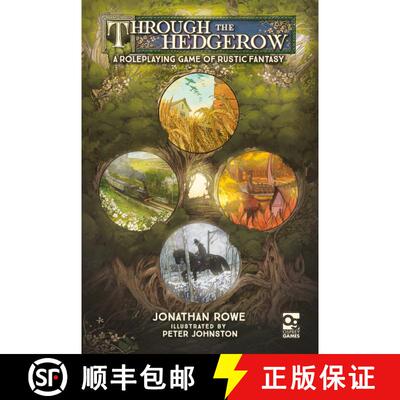 【3-4周达】精装 Through the Hedgerow: A Roleplaying Game of Rustic Fantasy [9781472856104]