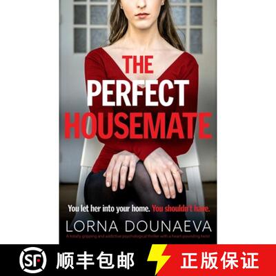 【3-4周达】The Perfect Housemate: A totally gripping and addictive psychological thriller with a hear... [9781837908035]