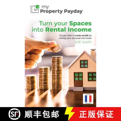 【3-4周达】My Property Payday: Turn Your Spaces into Rental Income, France edition [9780999354285]