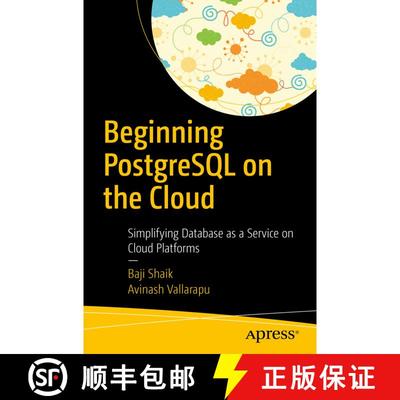 【3-4周达】Beginning PostgreSQL on the Cloud : Simplifying Database as a Service on Cloud Platforms (... [9781484234464]