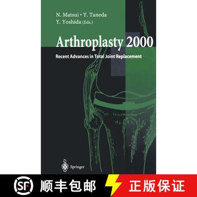 【3-4周达】精装 Arthroplasty 2000 : Recent Advances in Total Joint Replacement [9784431703013]