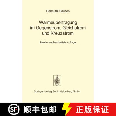 【3-4周达】Wärmeübertragung im Gegenstrom, Gleichstrom und Kreuzstrom (2. Auflage 1976) [9783642886874]