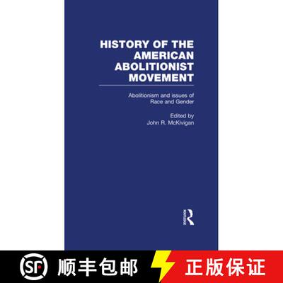 【3-4周达】精装 Abolitionism and Issues of Race and Gender [9780815331087]