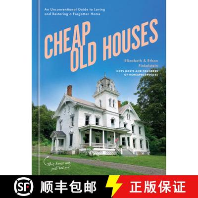 【3-4周达】Cheap Old Houses: An Unconventional Guide to Loving and Restoring a Forgotten Home [9780593578766]
