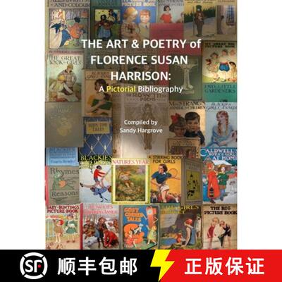 【3-4周达】The Art & Poetry of FLORENCE SUSAN HARRISON:  A Pictorial Bibliography [9781312712669]