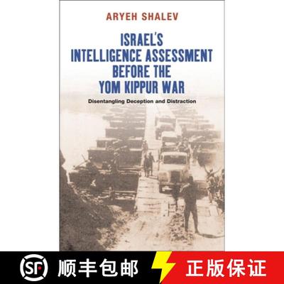 【3-4周达】Israel's Intelligence Assessment Before the Yom Kippur War: Disentangling Deception and Di... [9781845193706]