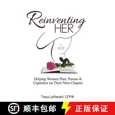 【3-4周达】Reinventing Her: Helping Women Plan, Pursue, and Capitalize Their Next Chapter [9780990358404]