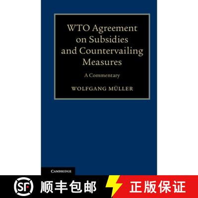 【3-4周达】精装 WTO Agreement on Subsidies and Countervailing Measures : A Commentary [9781108417396]