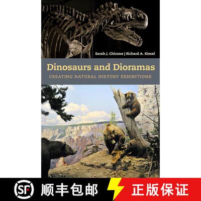 【3-4周达】Dinosaurs and Dioramas: Creating Natural History Exhibitions [9781611322750]