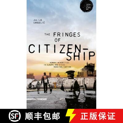 【3-4周达】精装 The fringes of citizenship : Romani minorities in Europe and civic marginalisation [9781526143143]