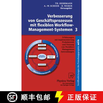 【3-4周达】Verbesserung von Geschäftsprozessen mit flexiblen Workflow-Management-Systemen 3: Erfahru... [9783790812244]