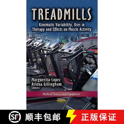 【3-4周达】Treadmills: Kinematic Variability, Uses in Therapy and Effects on Muscle Activity [9781624177842]