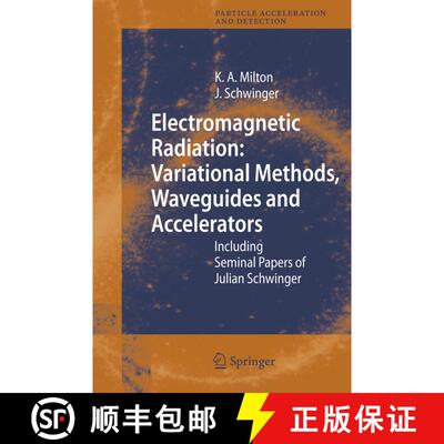 【3-4周达】精装 Electromagnetic Radiation: Variational Methods, Waveguides and Accelerators : Includi... [9783540292234]