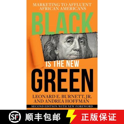 【3-4周达】Black is the New Green: Marketing to Affluent African Americans [9781621344537]