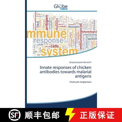 预订 Innate responses of chicken antibodies towards malarial antigens [9786139420445]