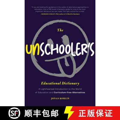 【3-4周达】The Unschooler's Educational Dictionary: A Lighthearted Introduction to the World of Educa... [9781684813599]