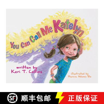 【3-4周达】精装 You Can Call Me Katelyn [9781948604185]