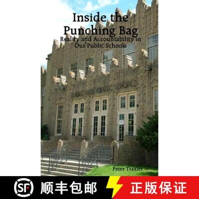 【3-4周达】Inside the Punching Bag: Reality and Accountability in Our Public Schools [9781430319191]