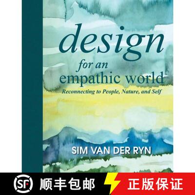 【3-4周达】Design for an Empathic World – Reconnecting People, Nature, and Self [9781610914260]