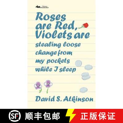 【3-4周达】Roses are Red, Violets Are Stealing Loose Change From My Pockets While I Sleep [9781942856283]