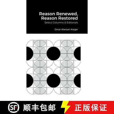 【3-4周达】精装 Reason Renewed, Reason Restored: Select Columns & Editorials [9781387669202]