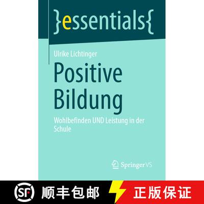 【3-4周达】Positive Bildung : Wohlbefinden UND Leistung in der Schule (1. Aufl. 2023) [9783658397623]