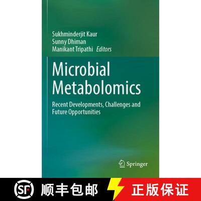 【3-4周达】Microbial Metabolomics: Recent Developments, Challenges and Future Opportunities [9789819648269]