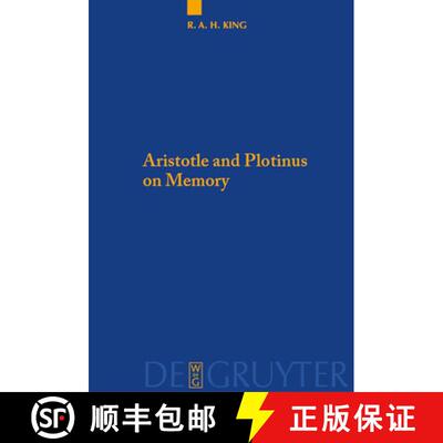 【3-4周达】Aristotle and Plotinus on Memory [9783110481556]