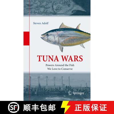 【3-4周达】Tuna Wars: Powers Around the Fish We Love to Conserve [9783030206406]