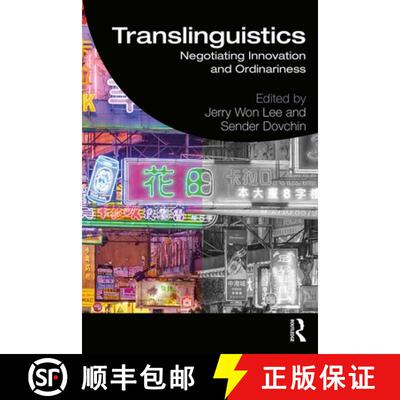 【3-4周达】Translinguistics : Negotiating Innovation and Ordinariness [9781138326330]