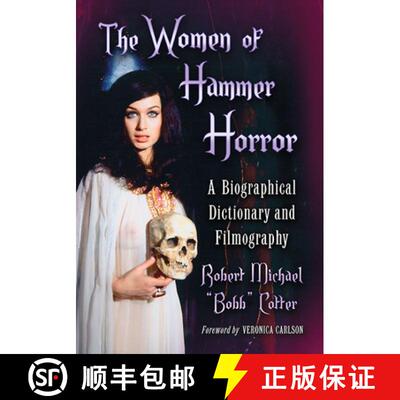 【3-4周达】The Women of Hammer Horror : A Biographical Dictionary and Filmography [9781476685137]