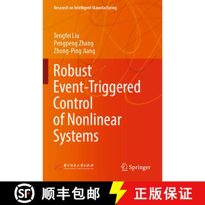 【3-4周达】Robust Event-Triggered Control of Nonlinear Systems [9789811550157]