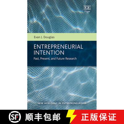 【3-4周达】精装 Entrepreneurial Intention - Past, Present, and Future Research: Past, Present, and Fu... [9781788975223]