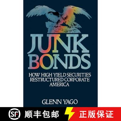 【3-4周达】精装 Junk Bonds: How High Yield Securities Restructured Corporate America [9780195061116]