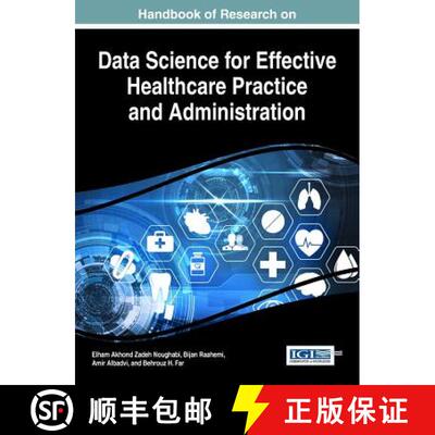 【3-4周达】精装 Handbook of Research on Data Science for Effective Healthcare Practice and Administra... [9781522525158]