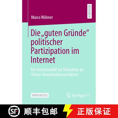 【3-4周达】Die guten Gründe politischer Partizipation im Internet : Ein Anreizmodell zur Teilnahme... [9783658474409]